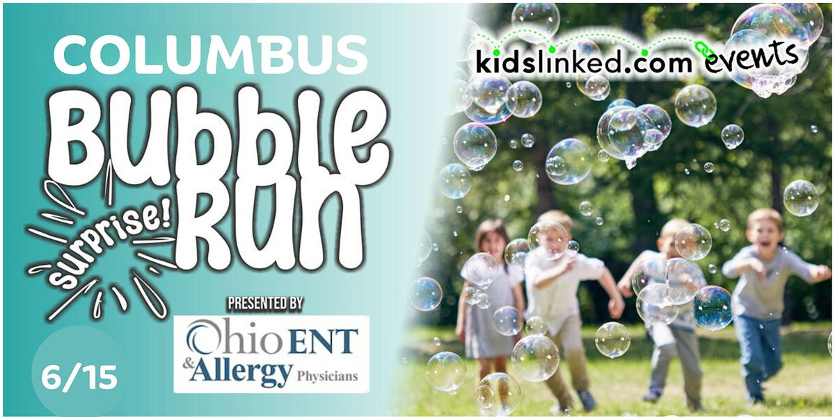 2024 Kidslinked Columbus Bubble Run - Race Registration!, SportsOhio ...