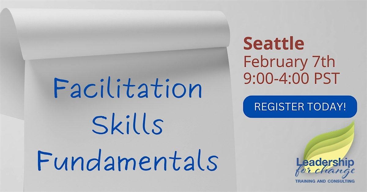 Facilitation Skills Fundamentals In-Person, PacMed Tower, Seattle ...