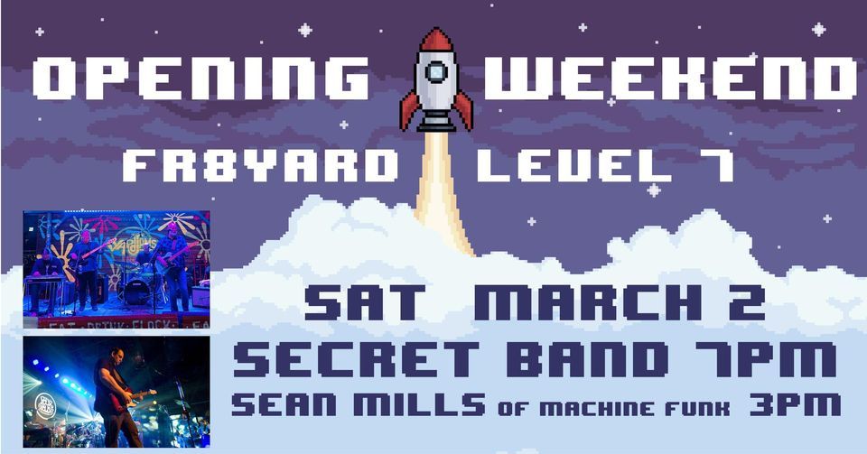 Opening Weekend - Secret Band with Sean Mills of Machine Funk, FR8yard ...
