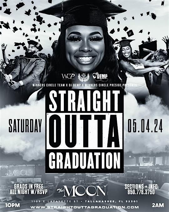 STRAIGHT OUTTA GRADUATION SPRING 24: At The Moon, The Moon, Tallahassee ...