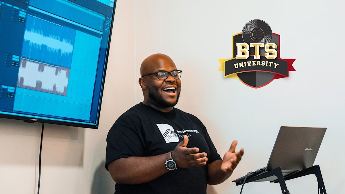 BTSU Summer Workshops - Music Business 101, Breakthrough Sounds ...