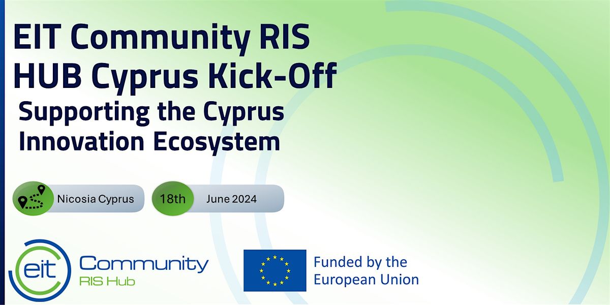 EIT Community RIS HUB Cyprus Kick-Off | Supporting the Cyprus Innovation Ecosystem, CYENS Centre ...