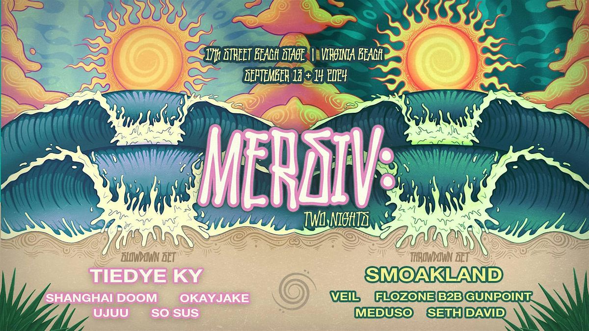 Mersiv Beach: 17th Street Beach Stage - 9/13 & 9/14, 17th Street Park ...