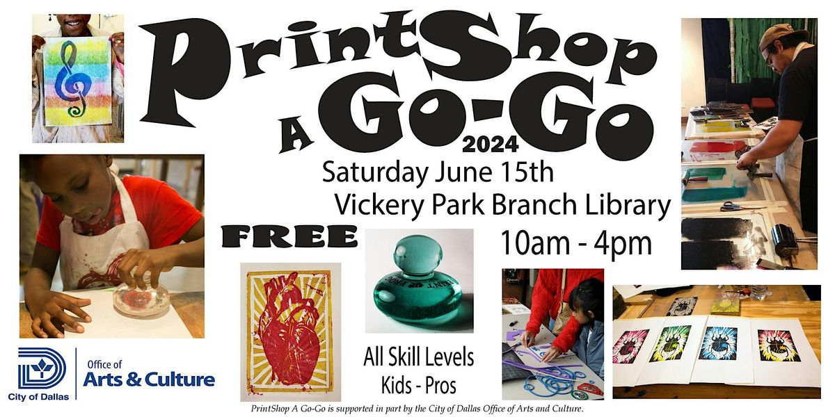 PrintShop a Go-Go 2024, Vickery Park Branch Library, Dallas, 15 June ...