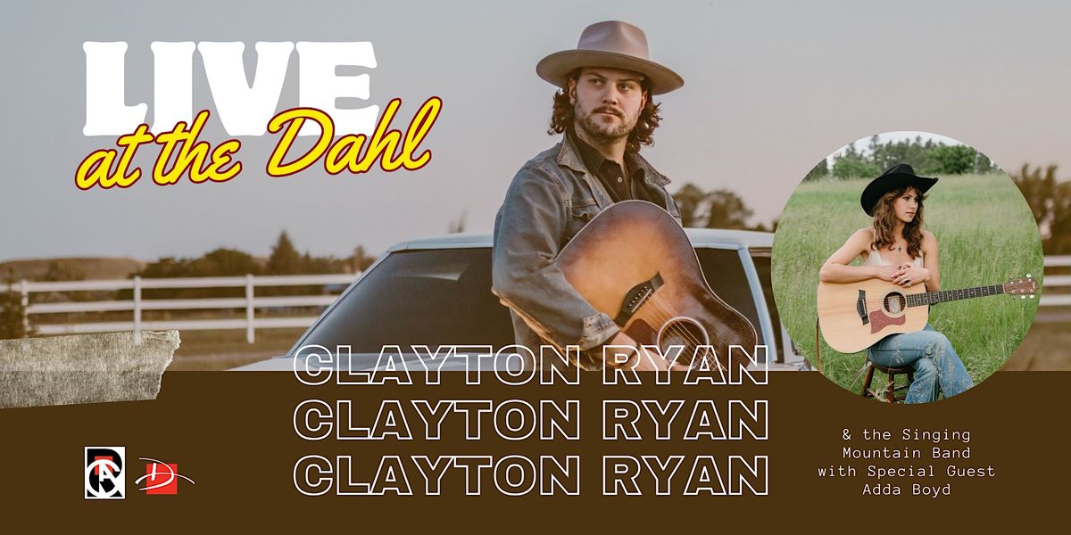 Live @ The Dahl: Clayton Ryan & The Singing Mountain Band Ft. Adda Boyd ...