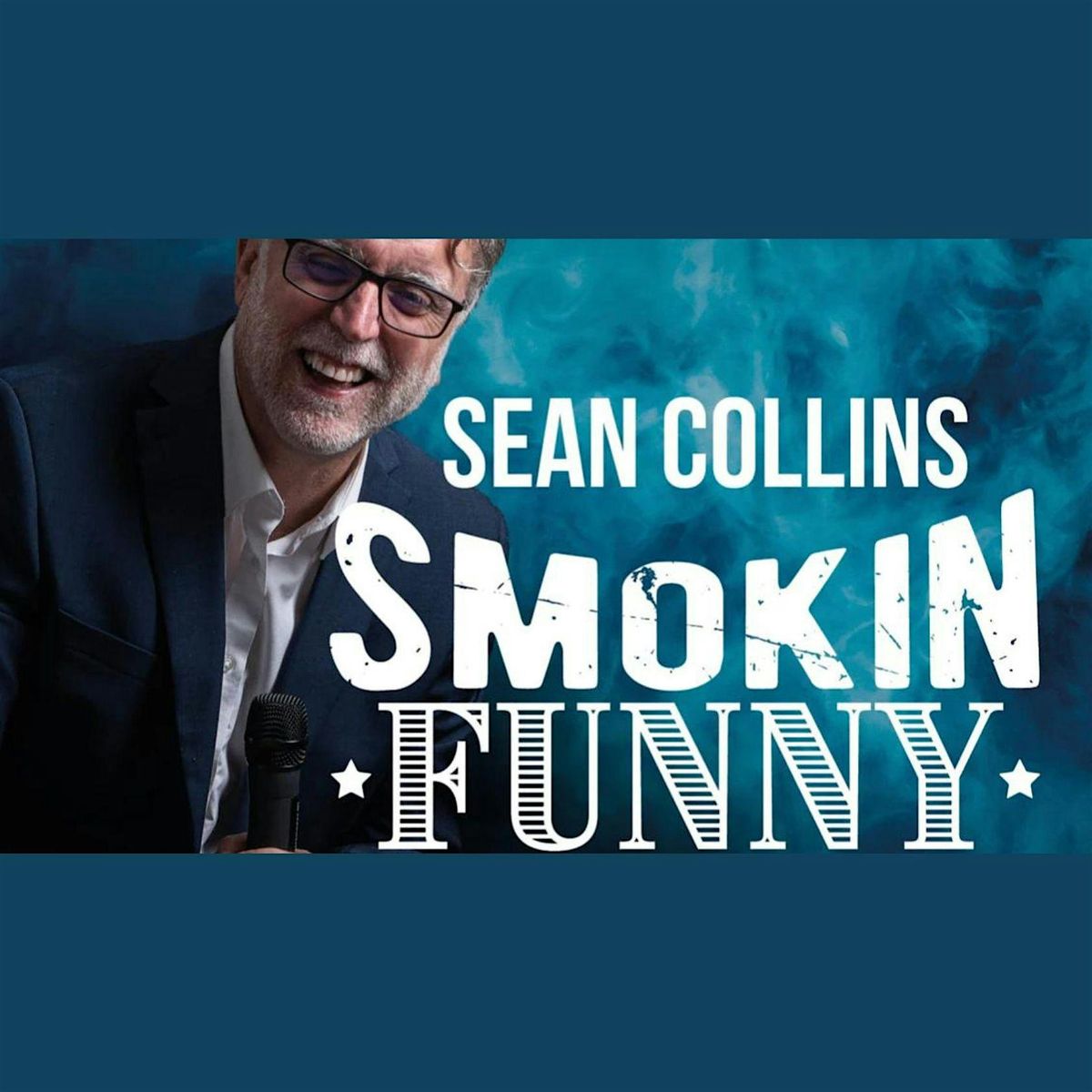 Sean Collins: Still Smokin Funny Tour, The Attic Southampton, Totton ...