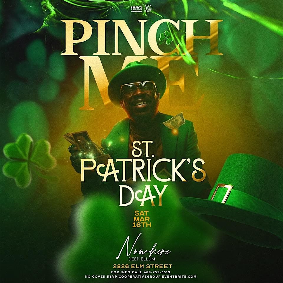 Pinch Me - ST.Pattys Day Edition At No Where (Bitter End), Nowhere Deep ...