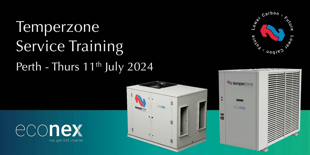 2024 Temperzone WA- Econex Service Training - Perth (Afternoon Session ...