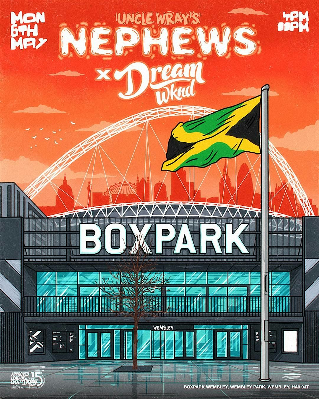 Uncle Wrays Nephews x Dream Weekend | Boxpark Wembley, BOXPARK Wembley, 6 May 2024 | AllEvents