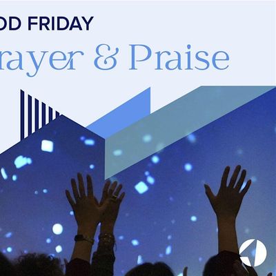 Good Friday: Night of Prayer & Praise, Christ Journey Church, Coral ...