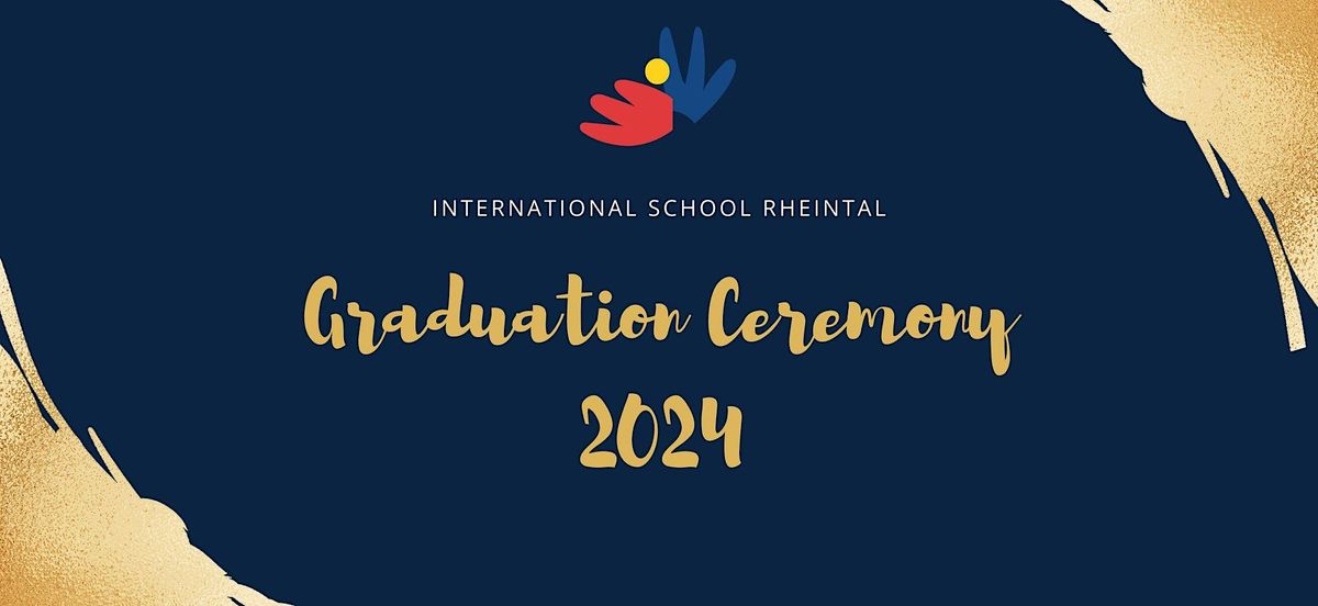 ISR Graduation Ceremony 2024, International School Rheintal, Buchs, 4 ...