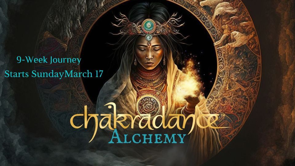 Chakradance Sacred Alchemy 9 Week Journey, Langley B.C., 17 March 2024 | AllEvents.in