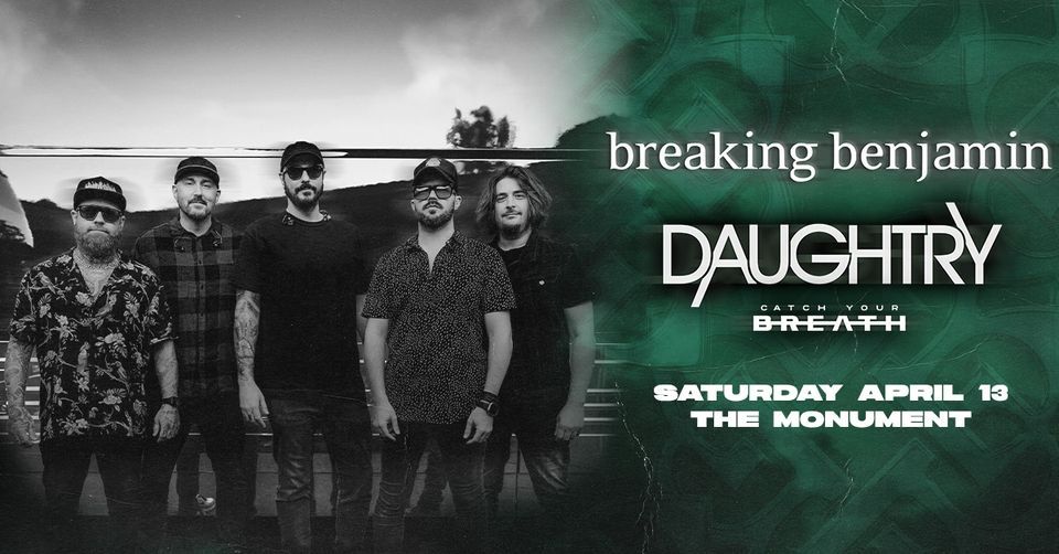 Breaking Benjamin with Daughtry and Catch Your Breath, 444 N Mt ...