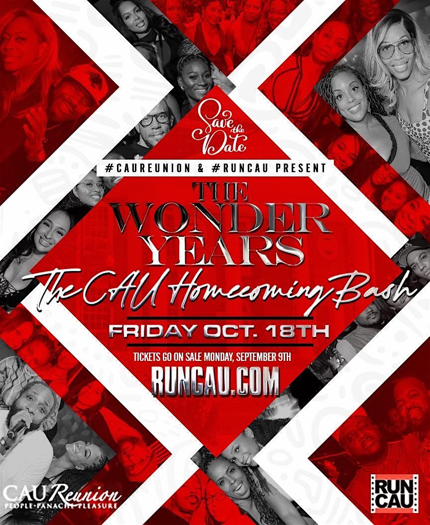 The "Wonder Years" Homecoming 2024- Brought To You By RUN CAU & CAU ...