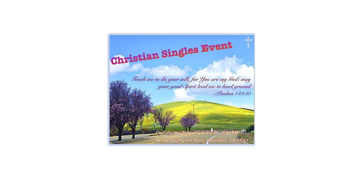 Christian Singles Event, 348 N Canyons Pkwy, Livermore, CA 94551, USA ...