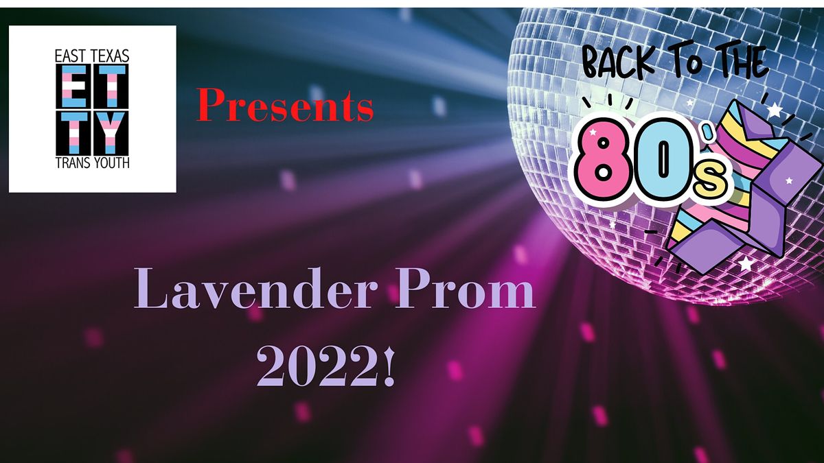 Lavender Prom 2022, Coby Archa Salon, Tyler, April 23 2022 | AllEvents.in