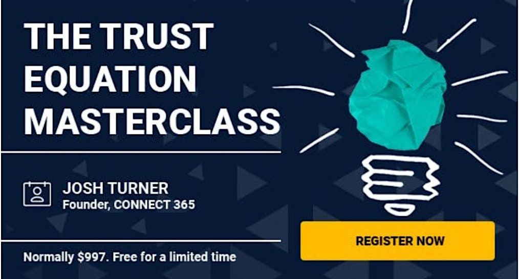 The Trust Equation Masterclass, July 24 2023 | Online Event | AllEvents.in