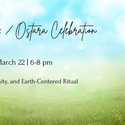 Spring Equinox / Ostara Celebration, First Church in Salem, 22 March ...
