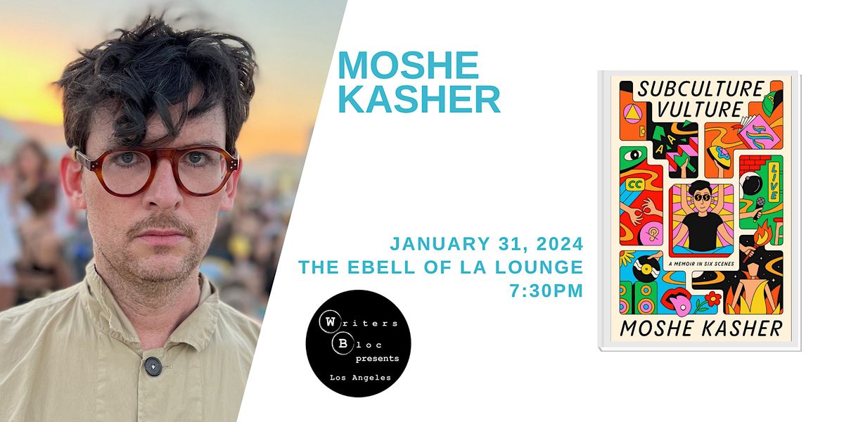 Writers Bloc and PEN AMERICA present Moshe Kasher, The Ebell of Los ...