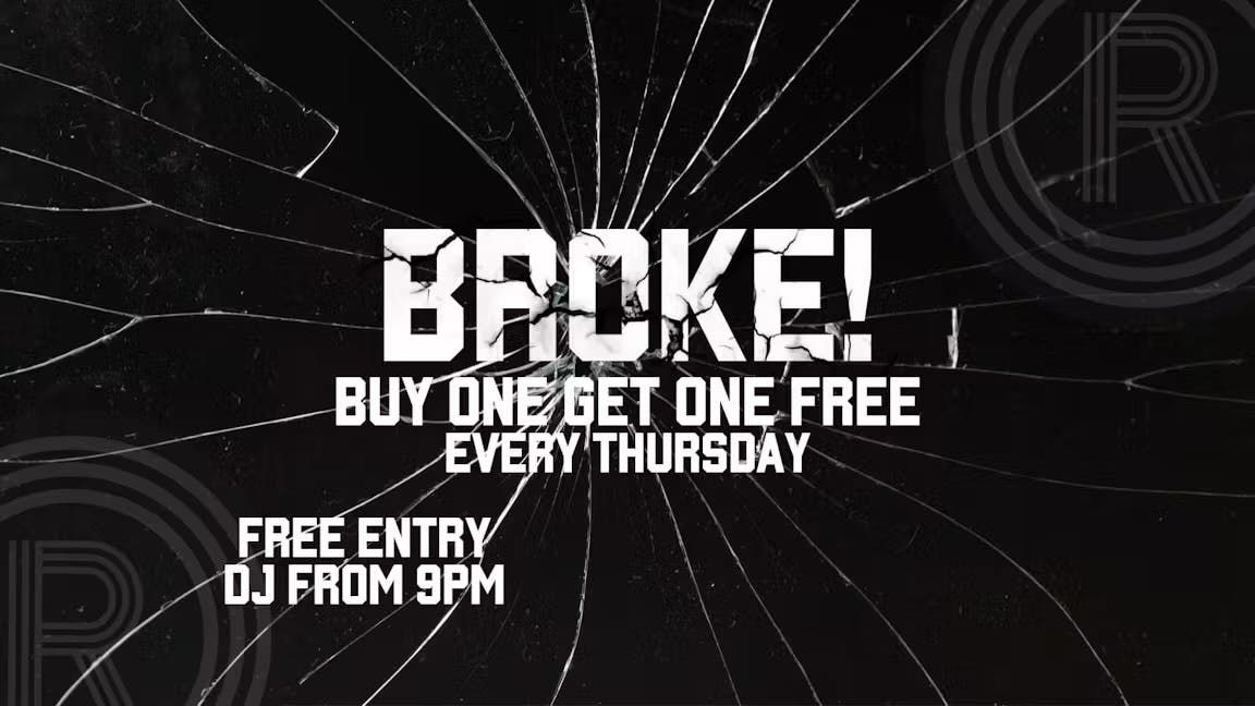 💲BROKE 🎶 BOGOF ALL NIGHT!, Route One Sports Bar, Nottingham, 24 July to ...