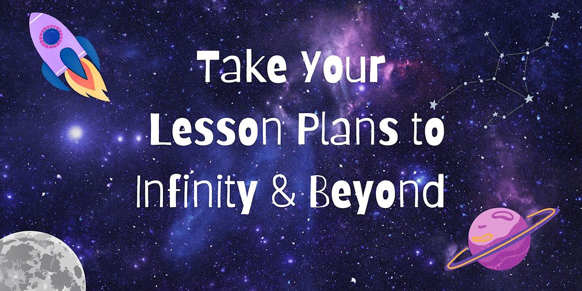 Take Your Lesson Plans to Infinity & Beyond!, The South Gate Church ...