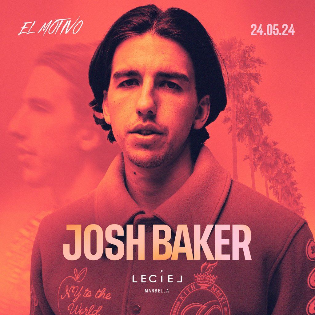 EL MOTIVO presents: JOSH BAKER + WHEATS @ LE CIEL MARBELLA, Le Ciel ...