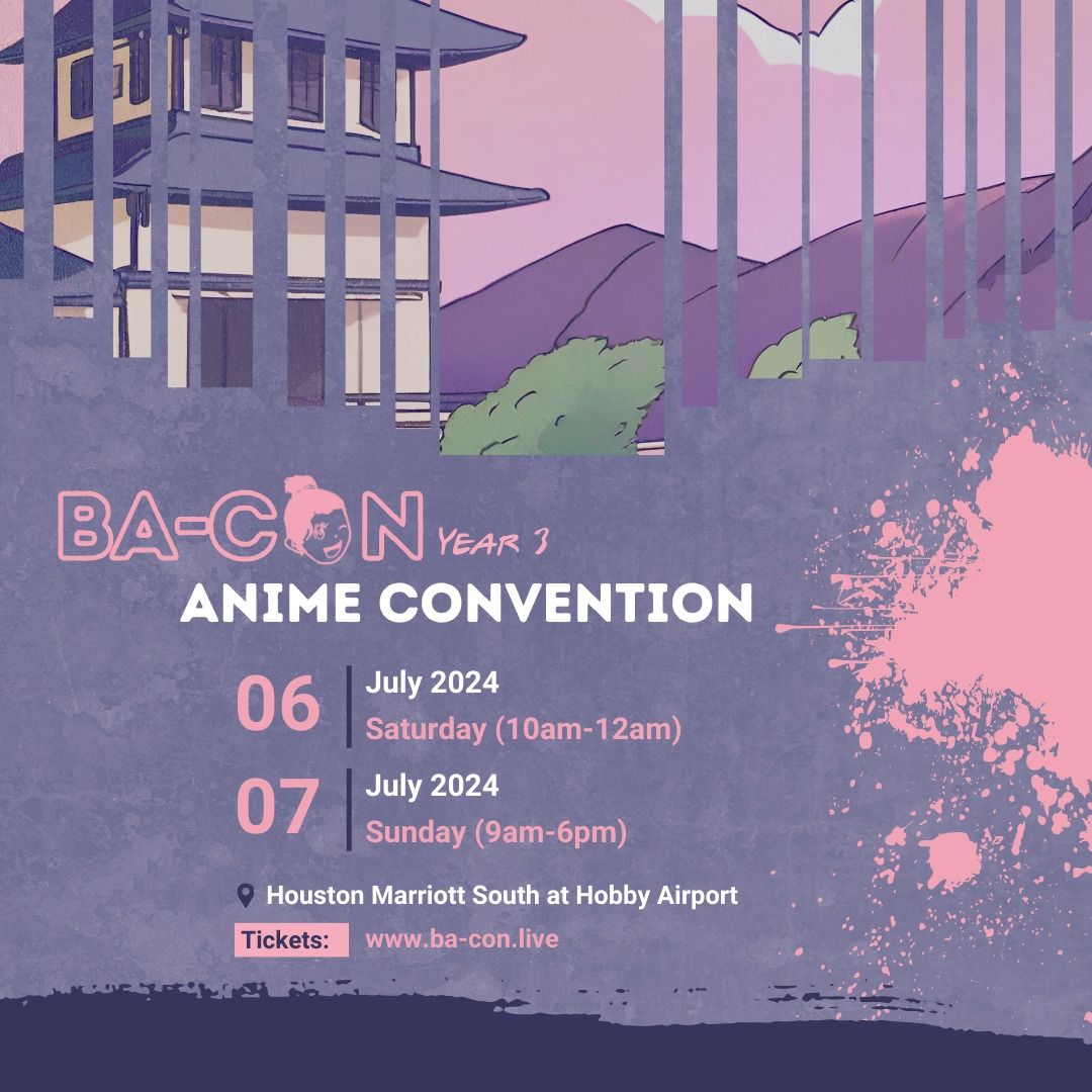 Ba-Con Anime Convention - 2 Day Pass, Houston Marriott South at Hobby ...