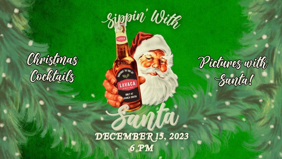 Sippin with Santa at Lavaca Street South Lamar, Lavaca Street Bar at ...