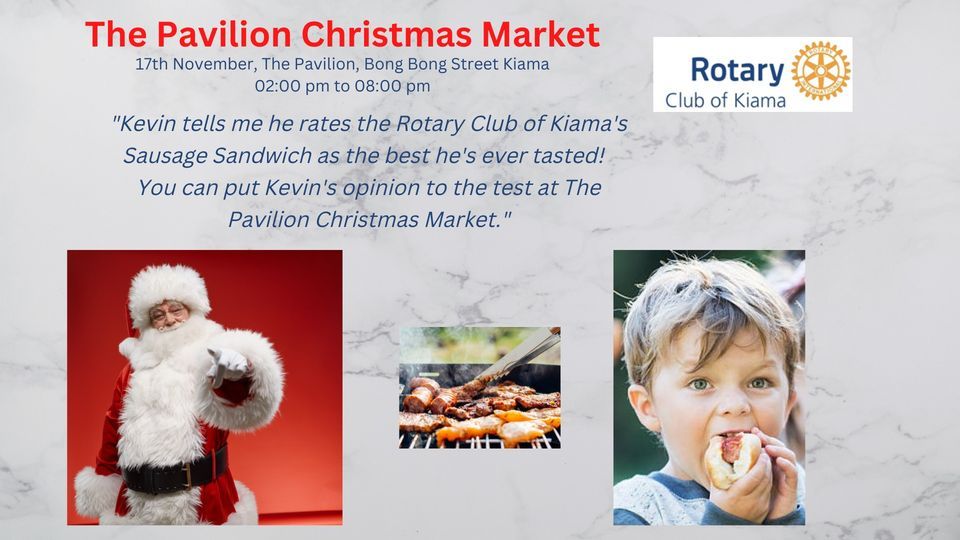 The Pavilion Christmas Market - Kiama Council - Rotary Club of Kiama ... The Pavilion Christmas Market - Kiama Council - Rotary Club of Kiama ...