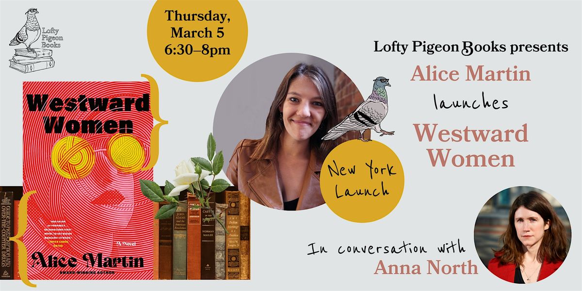 Alice Martin launches Westward Women, in conversation with Anna North ...