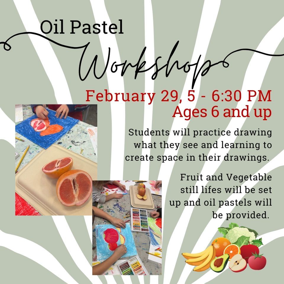 Oil Pastels Workshop, The Suzanne Haskew Arts Center, The SHAC, Milford ...