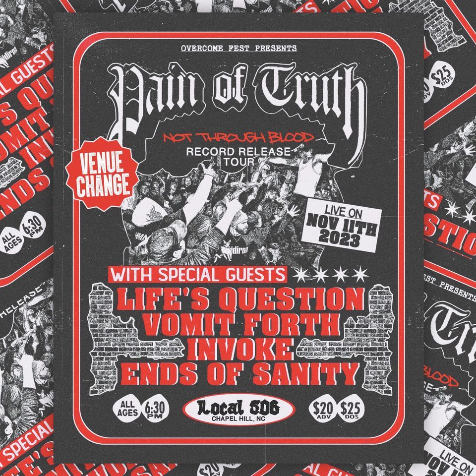 Pain of Truth, Lifes Question, Vomit Forth, Invoke & Ends of Sanity , Local 506, Chapel Hill, 11 ...