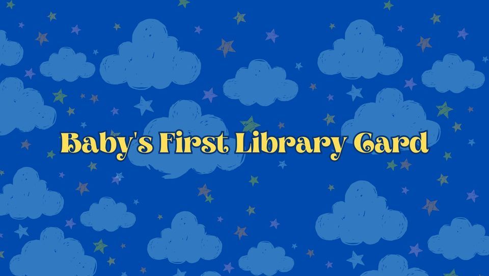Babys First Library Card, Scott County Public Library, Gate City, 28 ...