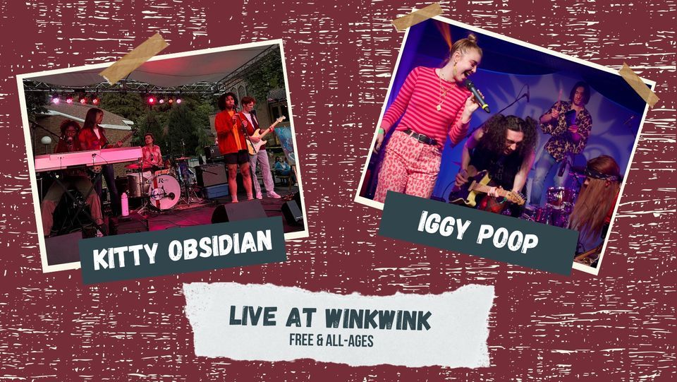 First Friday: Live Music with Kitty Obsidian and Iggy Poop, WinkWink ...