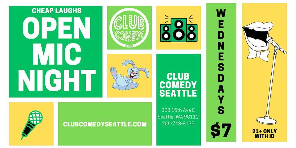 Club Comedy Seattle Cheap Laughs Open Mic Night 3/20/2024 8:00PM, 328 ...