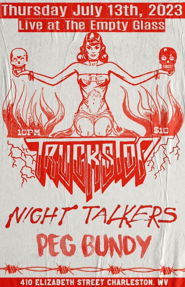 Truckstop, Night Talkers & Peg Bundy, The Empty Glass, Charleston, 13 ...