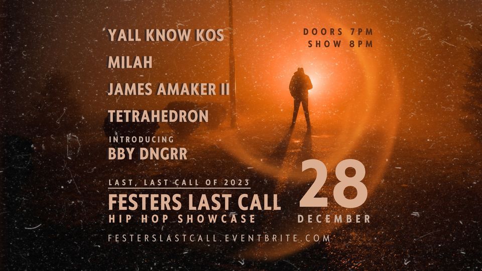 Festers Last Call | Hip Hop Showcase, Uncle Festers Bar, Columbia, 28 ...