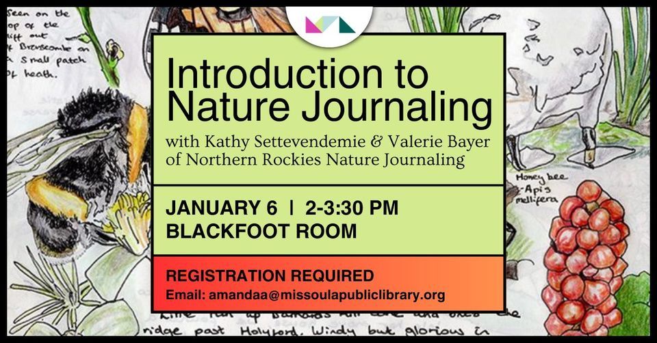 Introduction to Nature Journaling , Missoula Public Library, 6 January ...