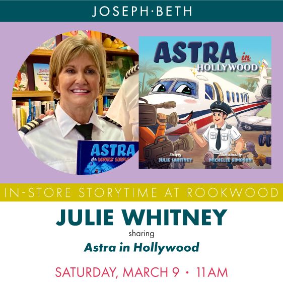 Storytime with Julie Whitney sharing Astra in Hollywood, Joseph-Beth ...
