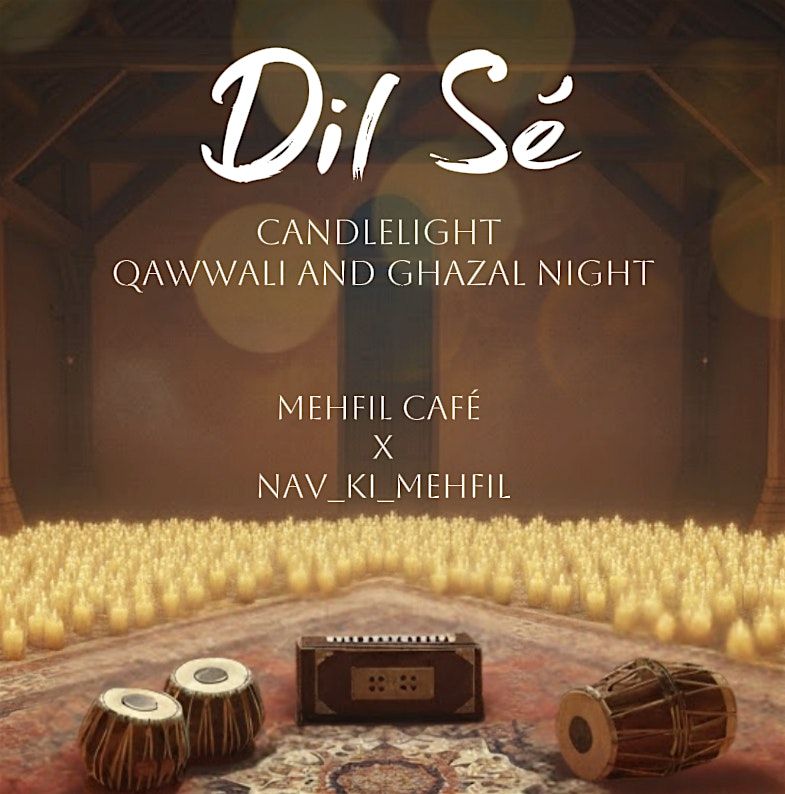 Dil Sé by Mehfil Café x Nav_ki_Mehfil (12/27), North Bramalea United ...