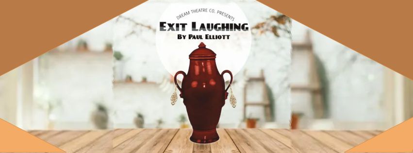 Exit Laughing Auditions, Studio 124, Joplin, 15 January to 16 January ...