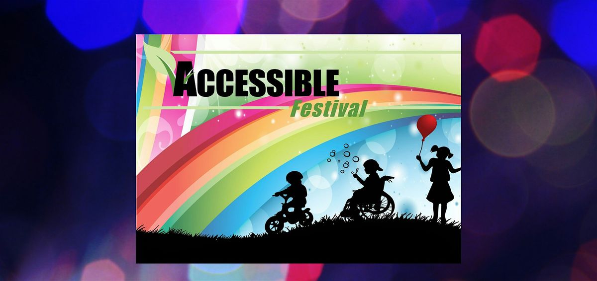 Accessible Festival 2026 - Celebrating 10 Years of Inclusion ...