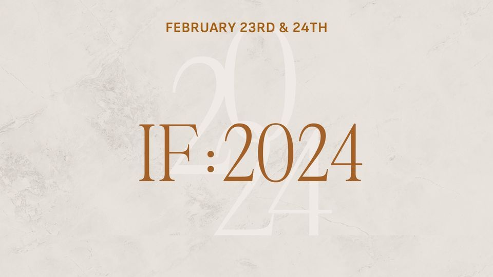 If: Gathering 2024, Emily Wesleyan Church, 24 February 2024 | AllEvents