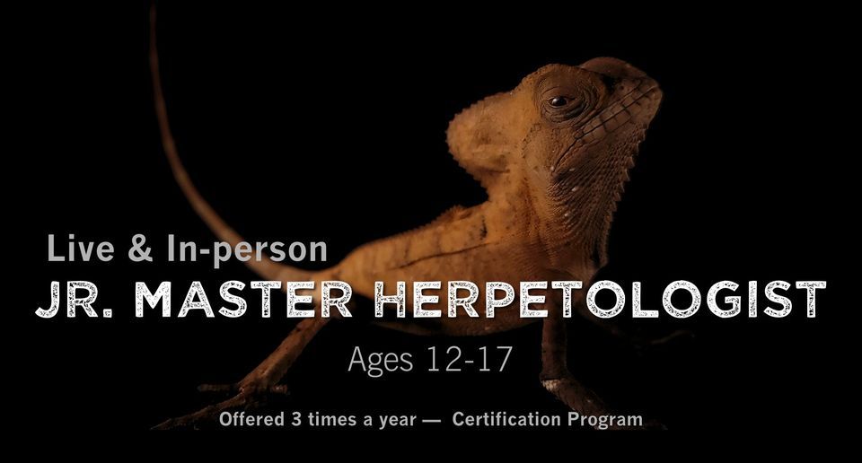 Jr Master Herpetologist Program - Live & In-person - Fall 2023, The ...
