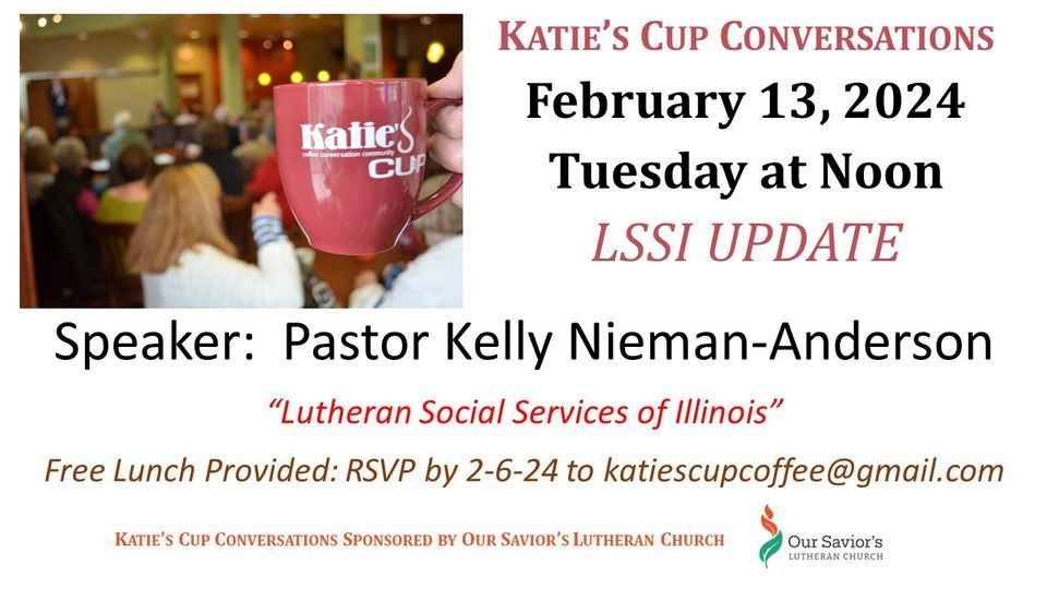 Katies Cup Conversation: "Lutheran Social Services of Illinois", Katie ...