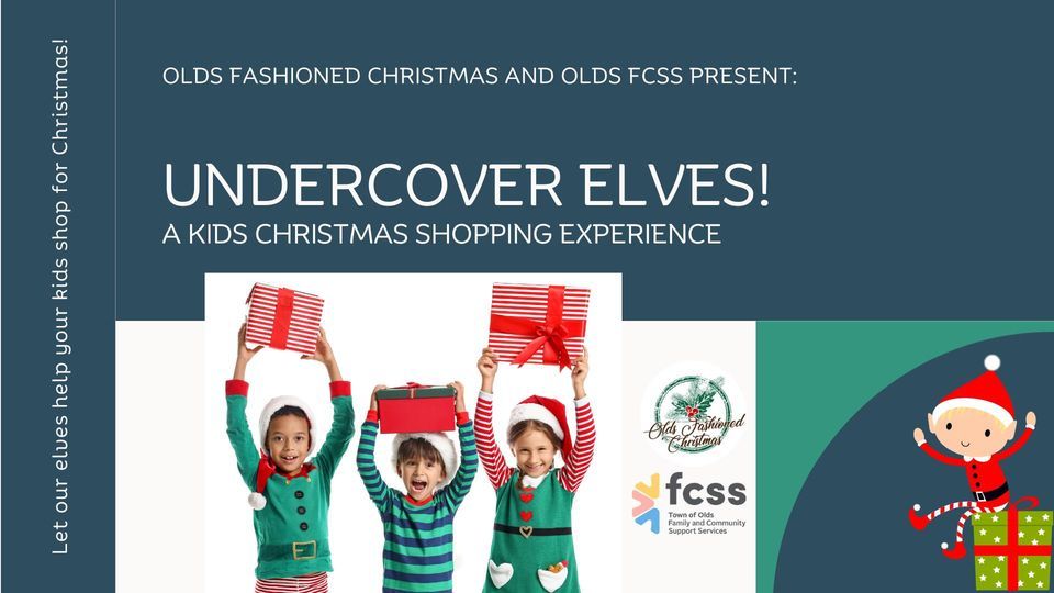 UNDERCOVER ELVES! A kids Christmas shopping experience., 4911 51 Ave ...