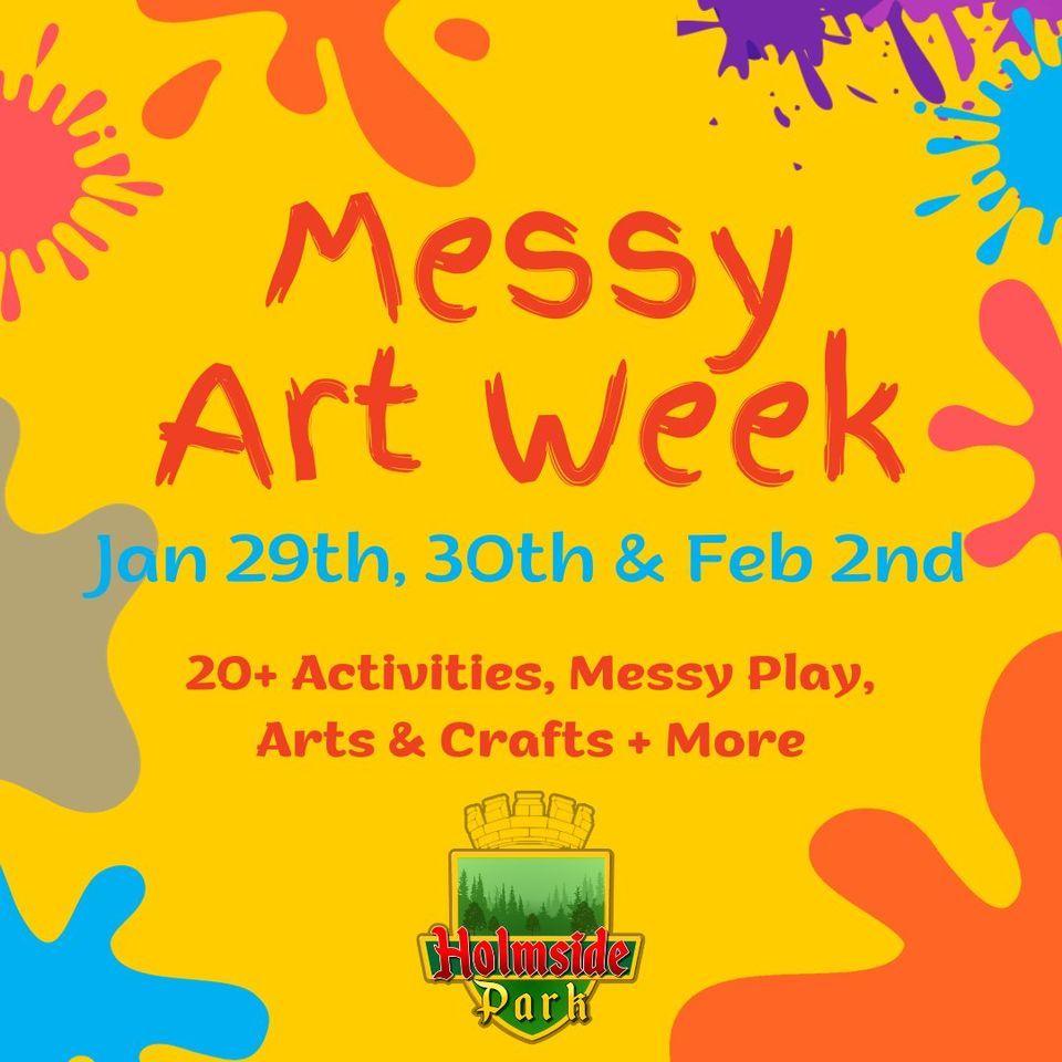 Messy Art Week @ Holmside Park: Crafts, Messy Play, Soft Play ...