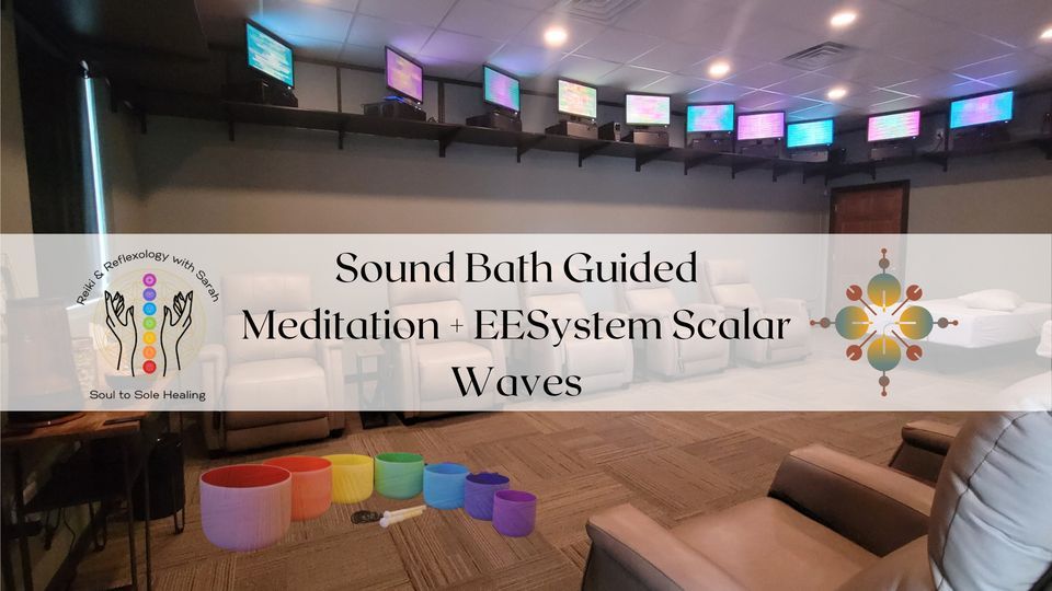 Sound Bath Guided Meditation + EESystem Scalar Waves, 423 Christianson ...