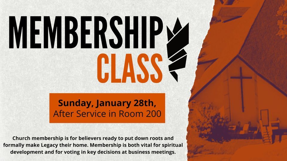 Membership Class, Legacy Church, Atascadero, January 28 2024 | AllEvents.in
