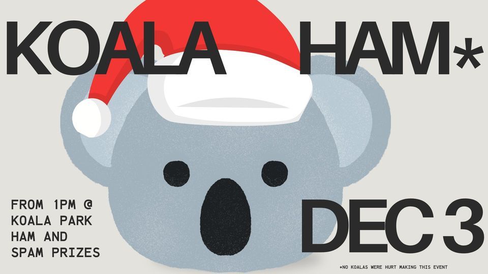 Koala Ham, Koala Park San Remo, 3 December 2023 | AllEvents